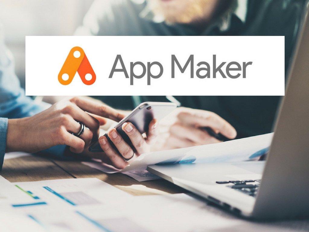 Google App Maker, il nuovo tool per sviluppare app aziendali